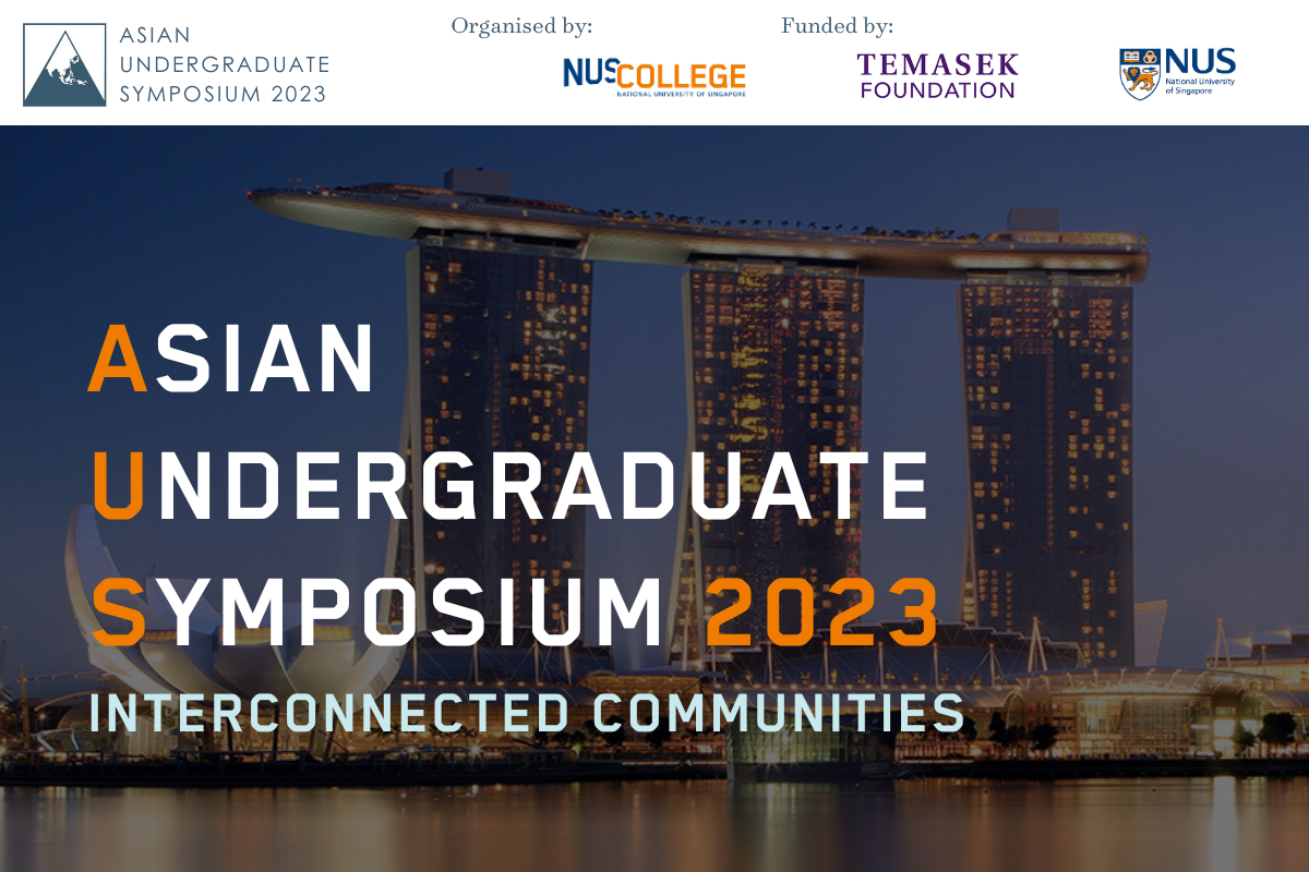 Asian Undergraduate Summit 2023 - NUS College